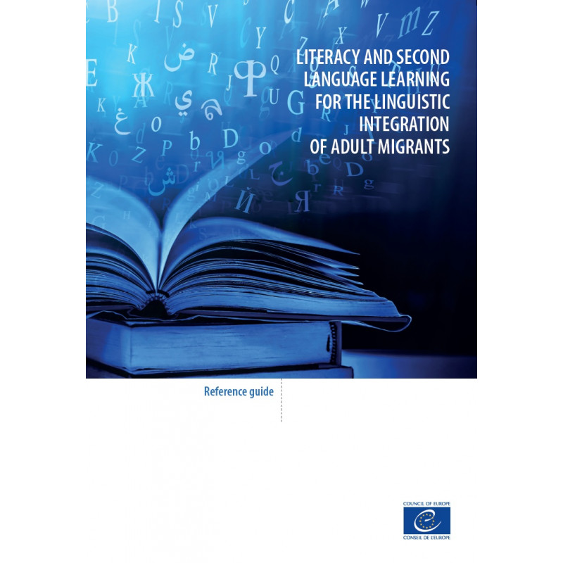 Literacy and second language learning for the linguistic integration of ...