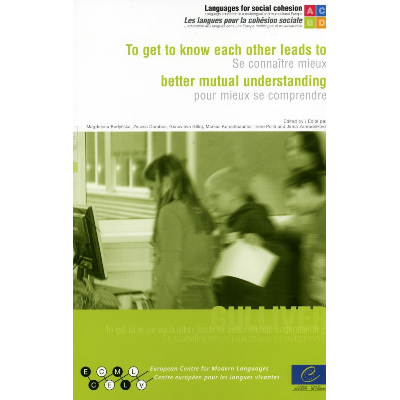 To get to know each other leads to better mutual understanding