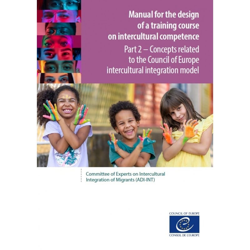 Manual for the design of a training course on intercultural competence - Part 2