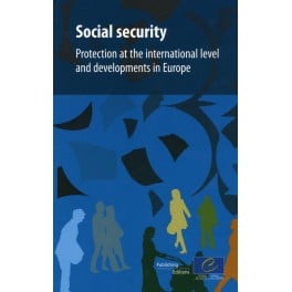 Social security - Protection at the international level and ...