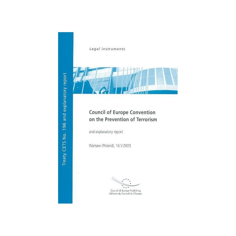 Council of Europe Convention on the Prevention of Terrorism and ...