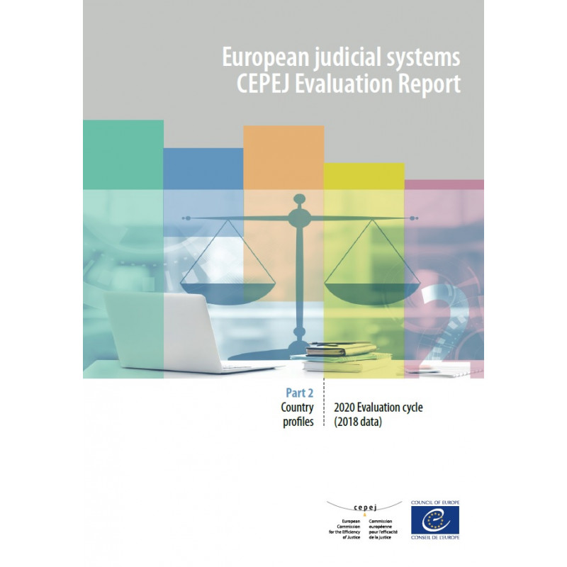 European judicial systems - CEPEJ Evaluation Report (2020 Evaluation ...